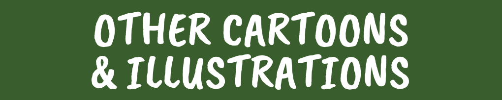 Other Cartoons & Illustrations – Graphics by Chalk